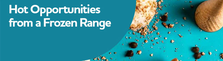 Hot Opportunities from a Frozen Range | Nisa Retail